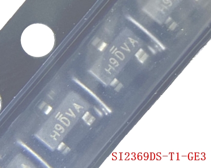 SI2367DS-T1-GE3，SI2369DS-T1-GE3，SI2371EDS-T1-GE3，SI2387DS-T1-GE3,SI2392ADS-T1-GE3